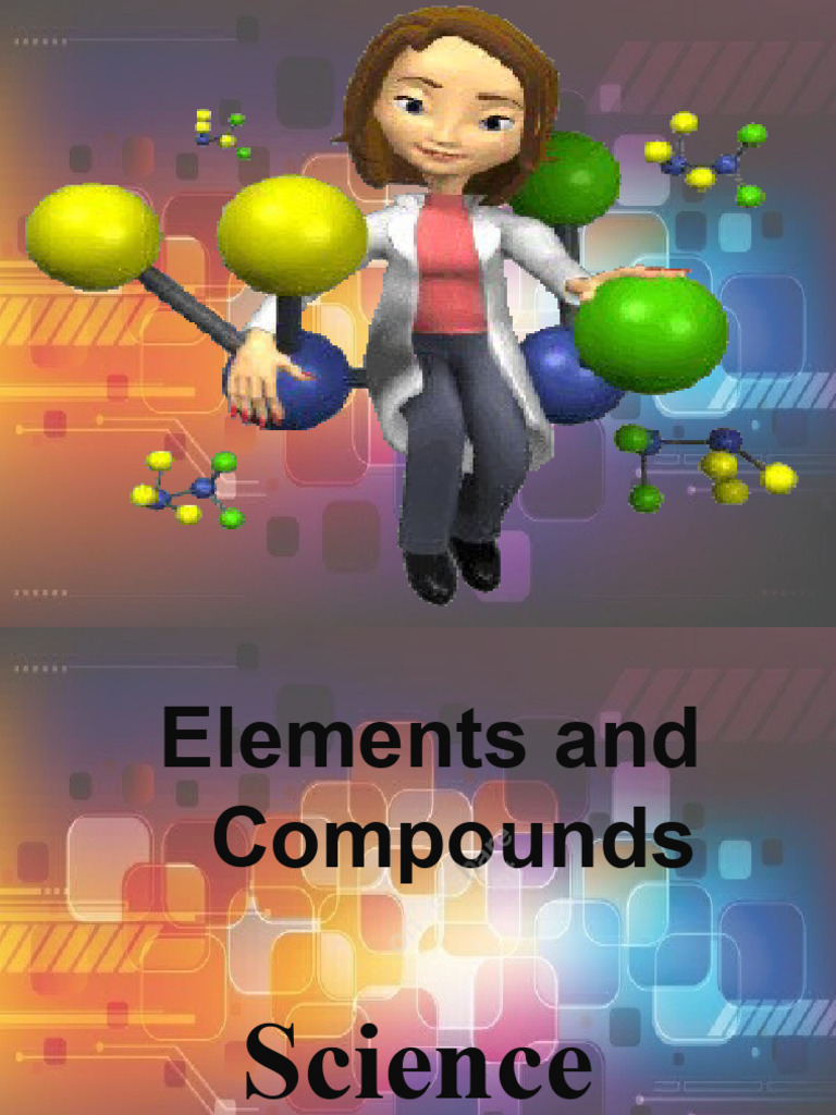Elements vs. Compounds Explained | PDF | Chemical Elements | Chemical ...