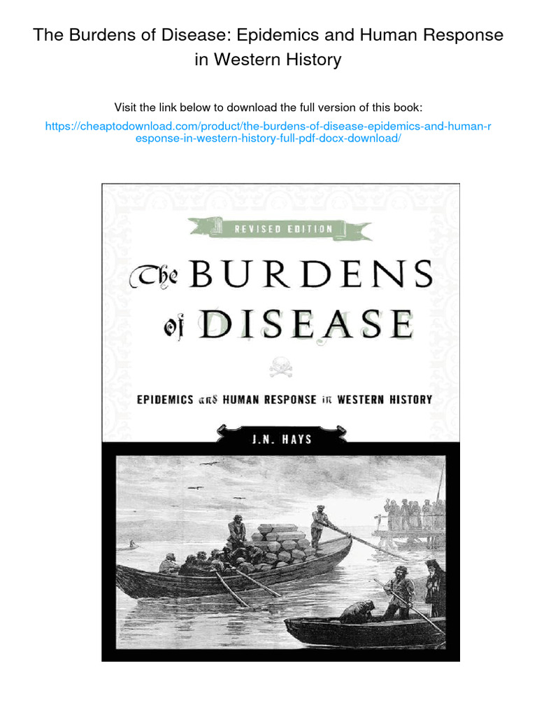The Burdens of Disease: Epidemics and Human Response in Western History ...