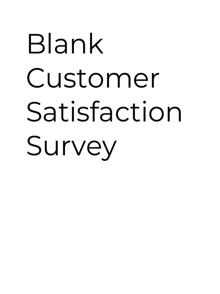 Blank customer satisfaction survey | PDF Blank customer satisfaction survey | PDF