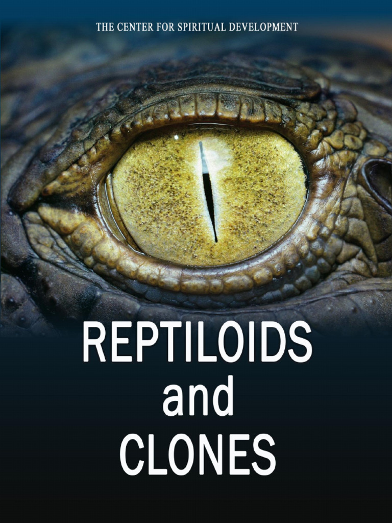 REPTILOIDS-AND-CLONES | PDF | Soul | Conscience