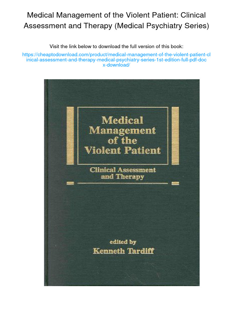 Medical Management of The Violent Patient: Clinical Assessment and ...