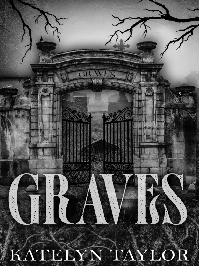 Graves - Katelyn Taylor | PDF | Ficción general