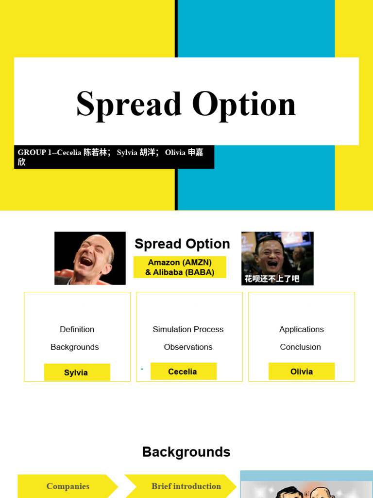 Group 1 - Spread Option-Yang Hu (Sylvia), Ruolin Chen (Cecelia), Jiaxin ...