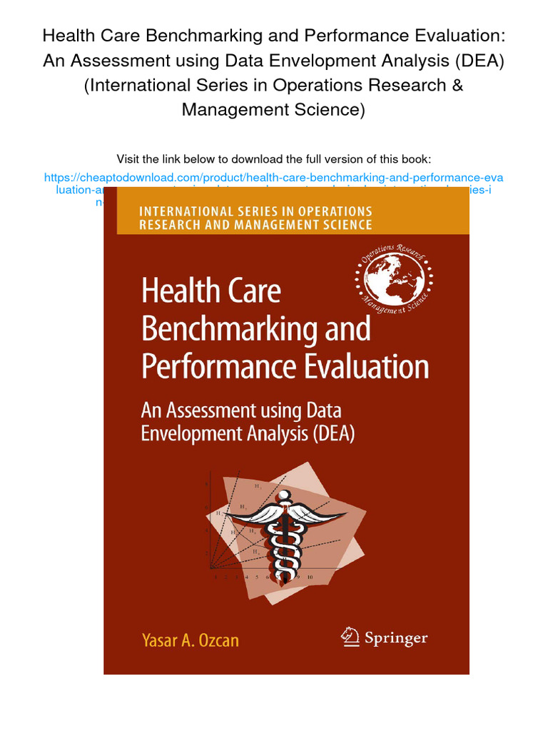 Health Care Benchmarking and Performance Evaluation: An Assessment using Data Envelopment ...
