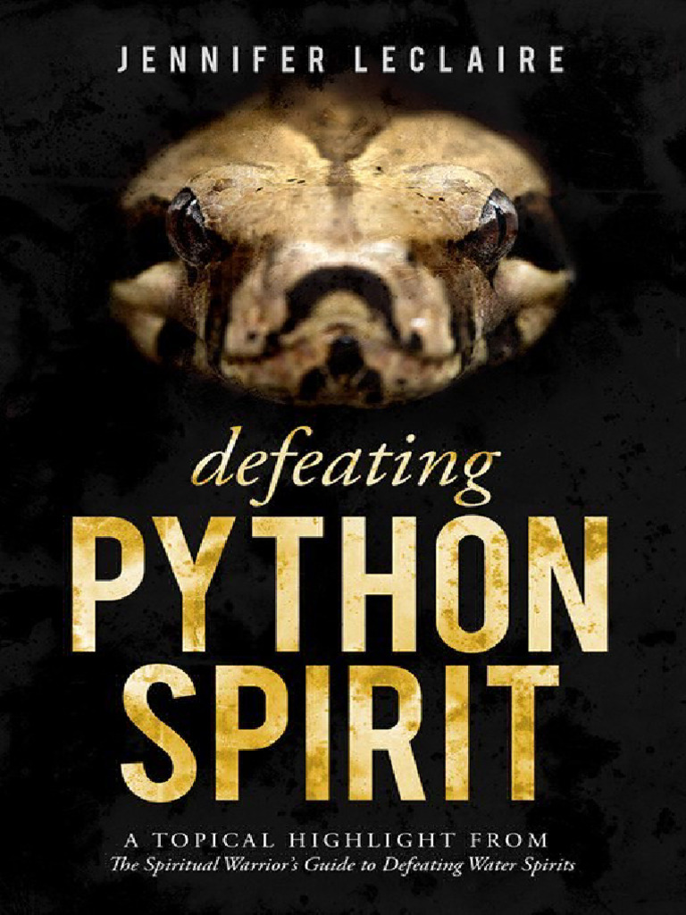 Defeating Python Spirit Jennifer LeClaire | PDF | Serpents In The Bible ...