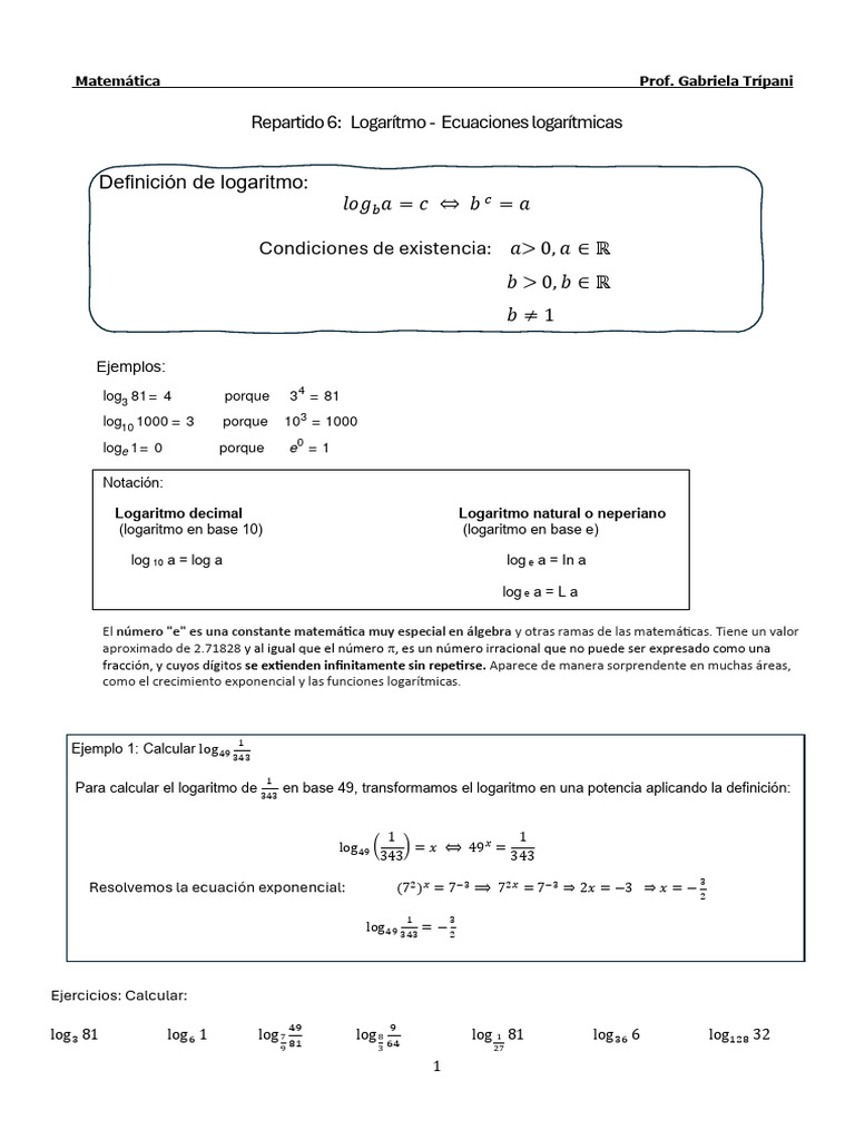 Repartido 6: Logarítmo - Ecuaciones Logarítmicas Definición de Logaritmo: Condiciones de ...