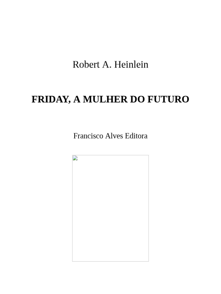 Friday A Mulher Do Futuro Robert A. Heinlein | PDF | Dinheiro | Banheiro