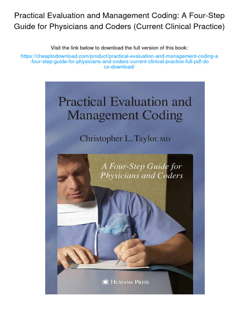 Practical Evaluation and Management Coding: A Four-Step Guide For ...