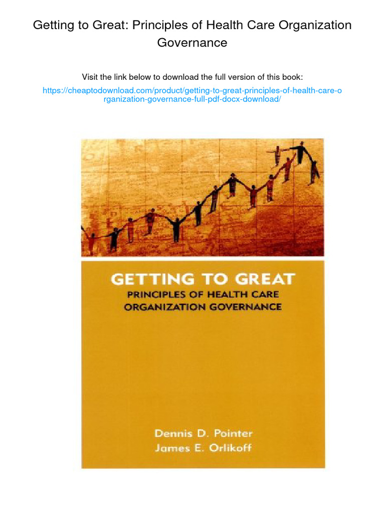 Final ScribdGetting To Great: Principles of Health Care Organization ...