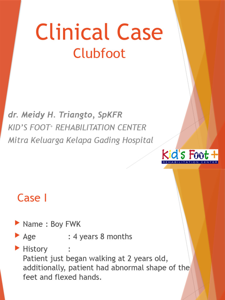Clinical Cases: Clubfoot Treatment | PDF