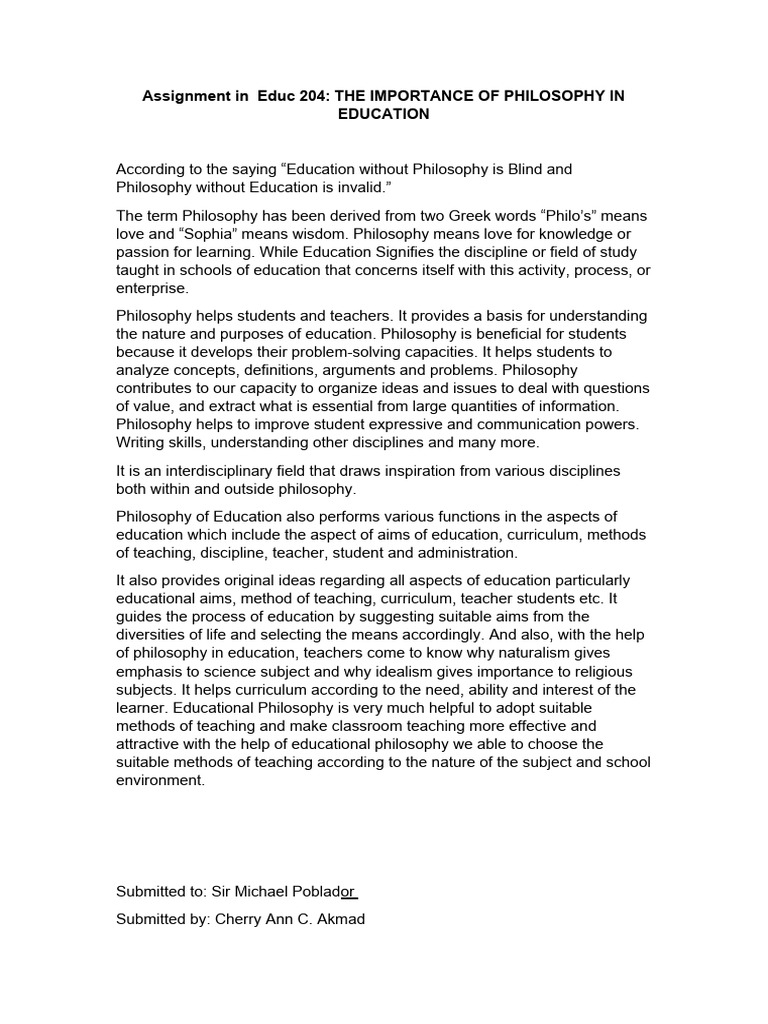 AKMAD, CHERRY ANN Assignment Educ 204 THE IMPORTANCE OF PHILOSOPHY IN ...