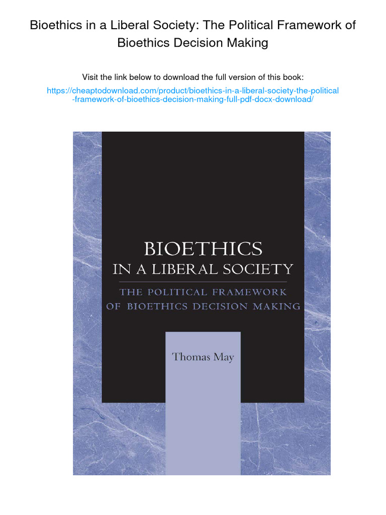 Bioethics in A Liberal Society: The Political Framework of Bioethics ...