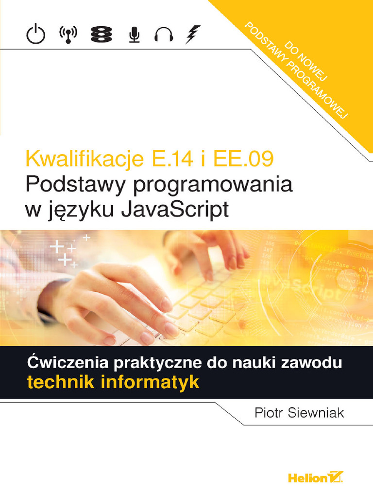 Kwalifikacje E 14 I EE 09 Podstawy Programowania W Jezyku JavaScript Cwiczenia Praktyczne Do ...