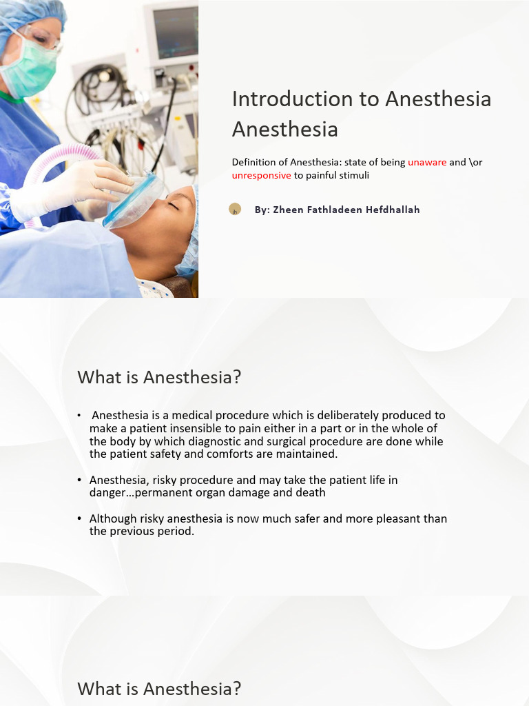 Introduction To Anesthesia Anesthesia: Definition of Anesthesia: State of Being and /or To ...