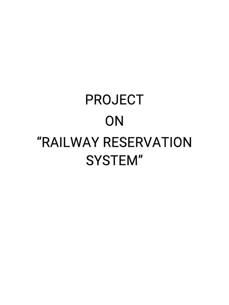 PROJECT ON Railway Reservation System | PDF | Security | Computer Security