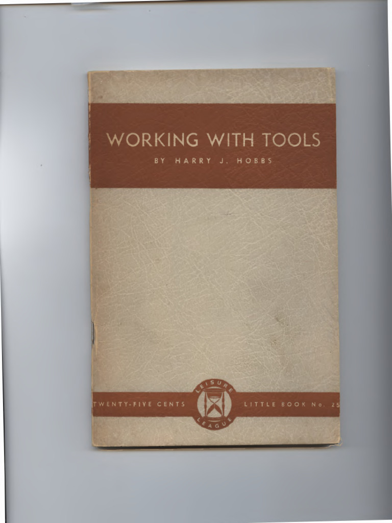 Harry J Hobbs Working With Tools | PDF