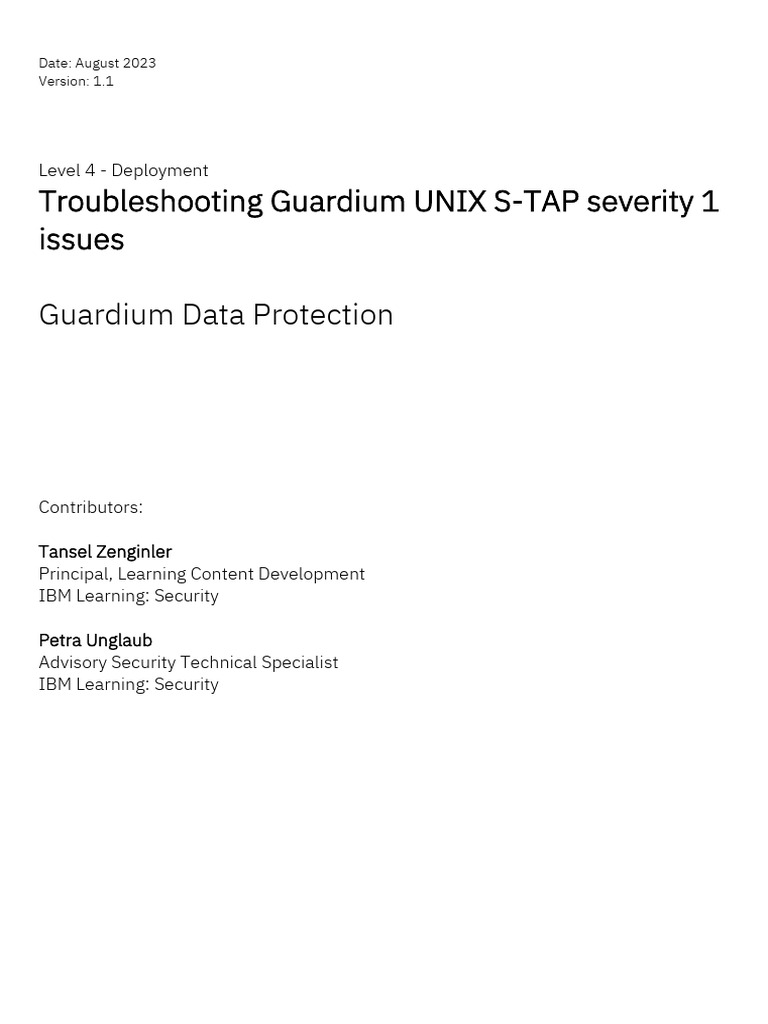 Guardium Data Protection - L4 Deploy - Troubleshoot - Troubleshooting Unix S-TAP Sev1 Issues ...