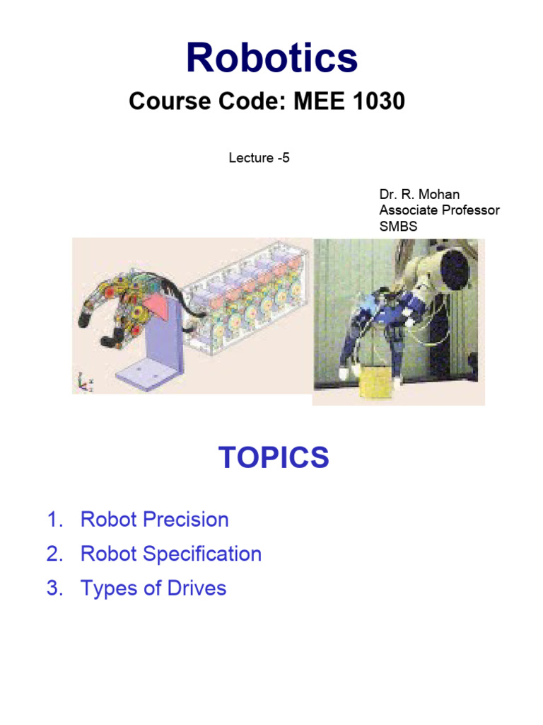 Lecture 5- Robotics - Specification, Robot Precision, Types of Drives | PDF