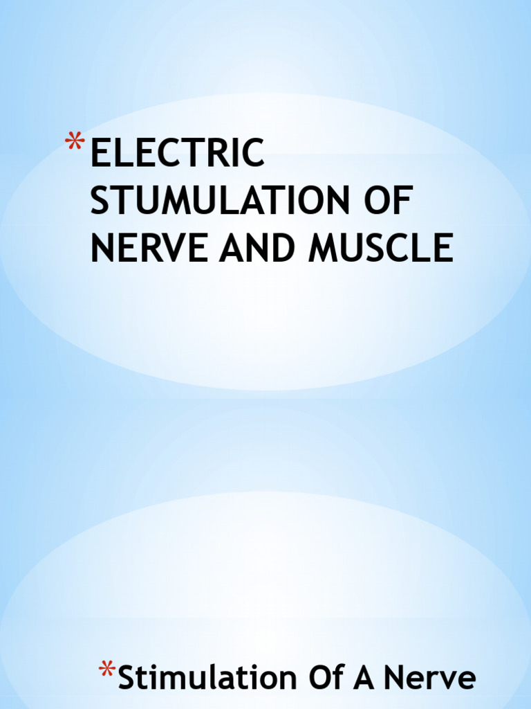 Electrical Stimulation of Nerve and Muscle | Download Free PDF | Action ...