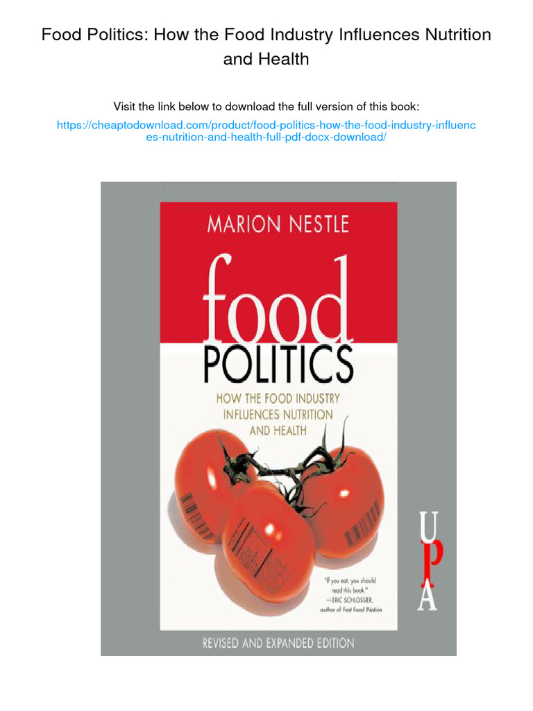 Food Politics: How The Food Industry Influences Nutrition and Health ...