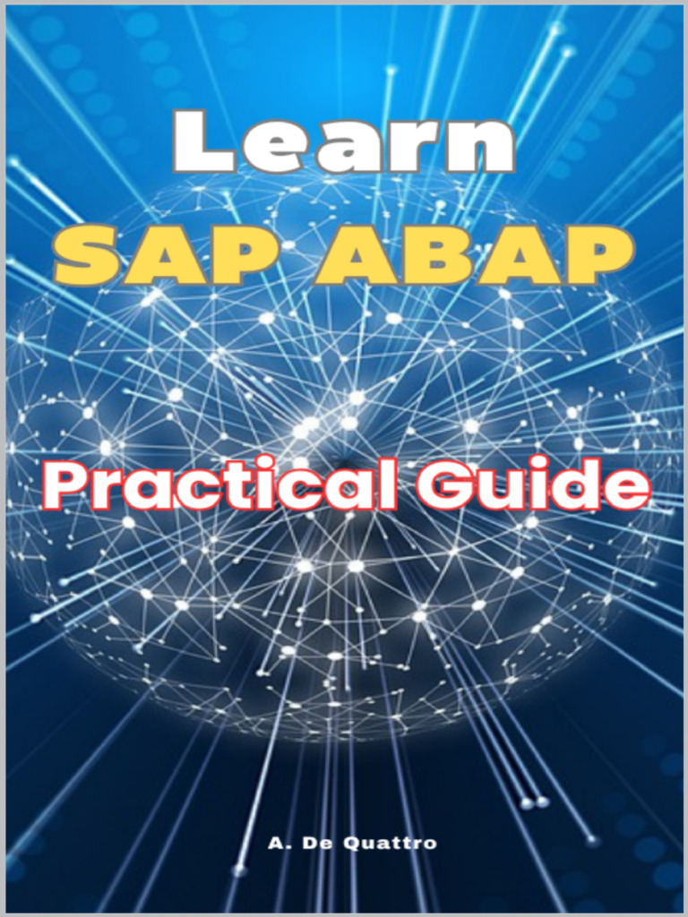 De Quattro A. Learn SAP ABAP. Practical Guide 2024 | PDF | Control Flow | Computer Programming