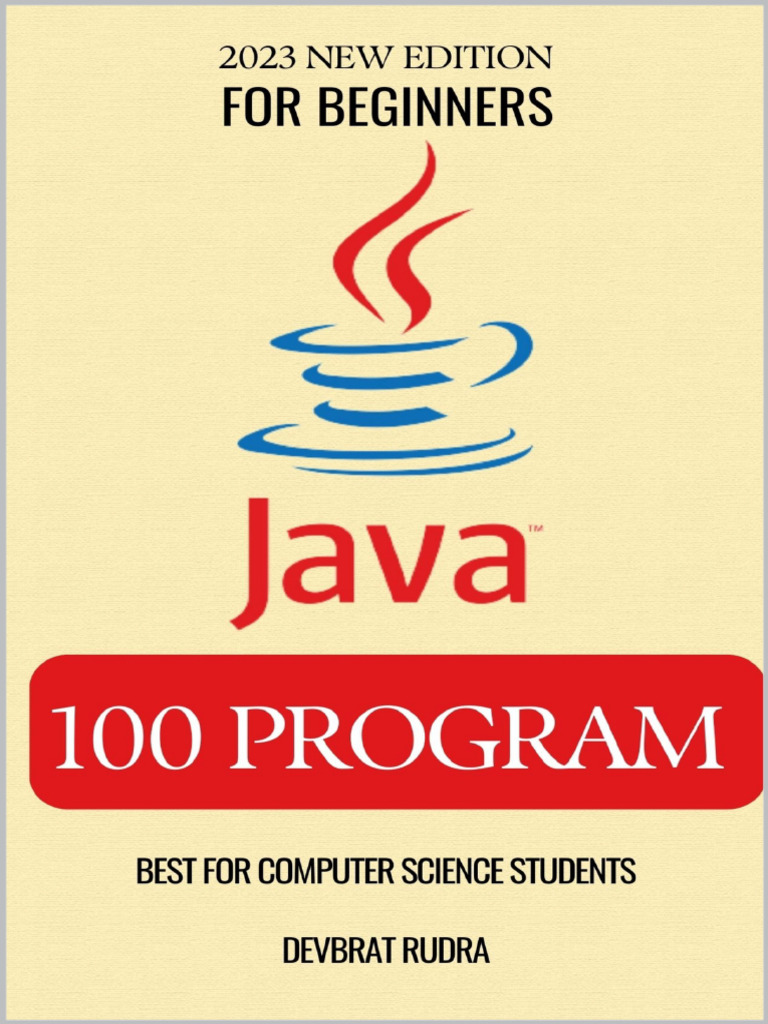 Rudra D. 100+ Java Programs Examples. Best For Beginners... 2023 | PDF ...
