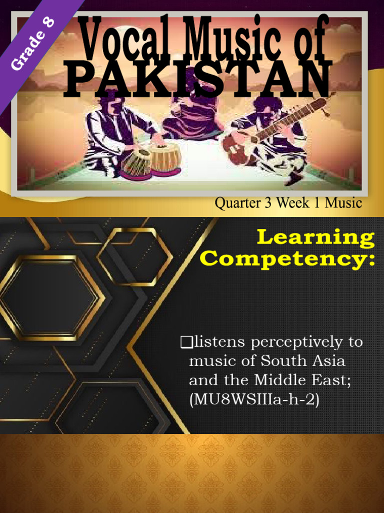 Q3-PPT-Music8 - Week 1 (Vocal Music of Pakistan) | PDF | Musicology ...