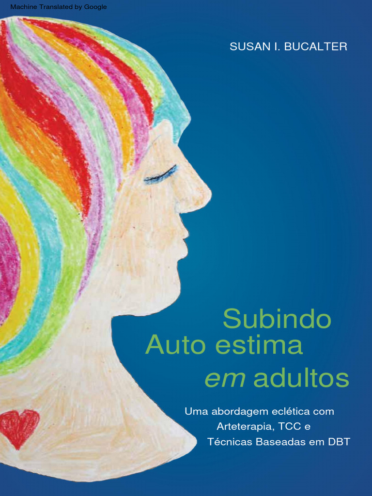 Raising Self-Esteem in Adults - An Eclectic Approach With Art Therapy ... Raising Self-Esteem in Adults - An Eclectic Approach With Art Therapy ...
