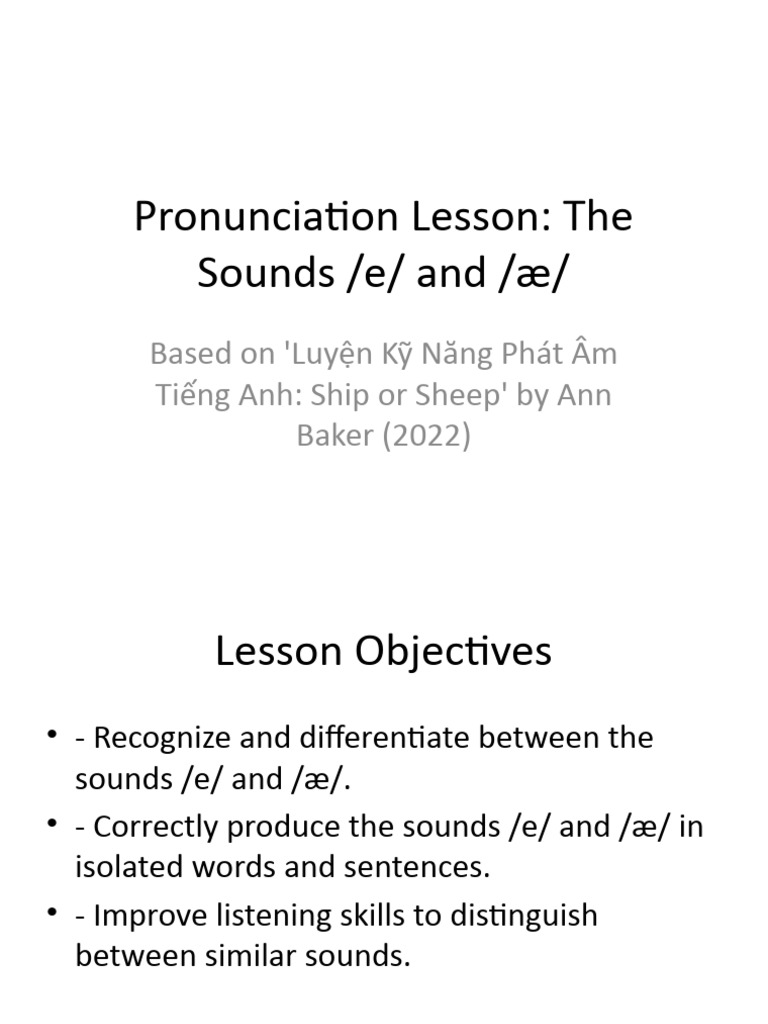 Mastering /e/ and /æ/ Pronunciation | PDF | Language Arts & Discipline ...