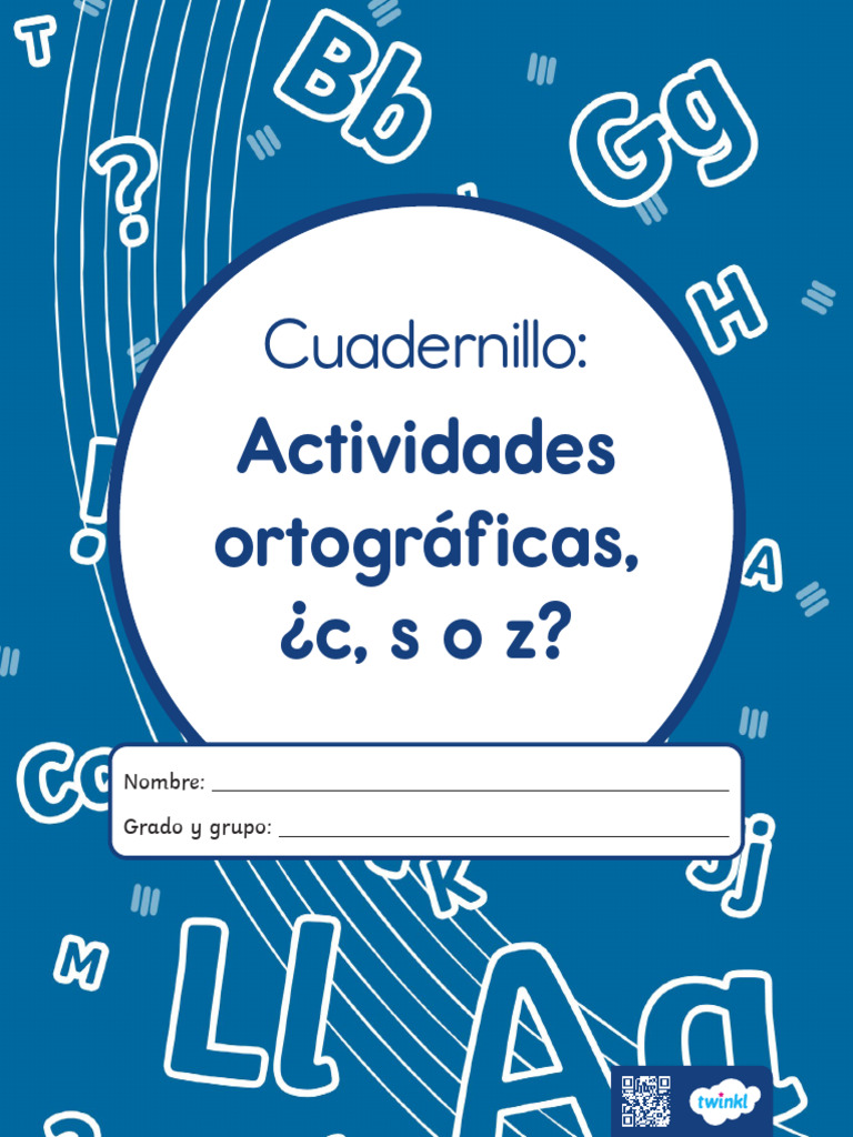 Cuadernillo Ortografia C, S y Z | PDF | Artes del Lenguaje y ...