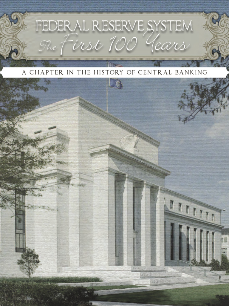 Federal Reserve System The First 100 Years | PDF | Federal Reserve ...