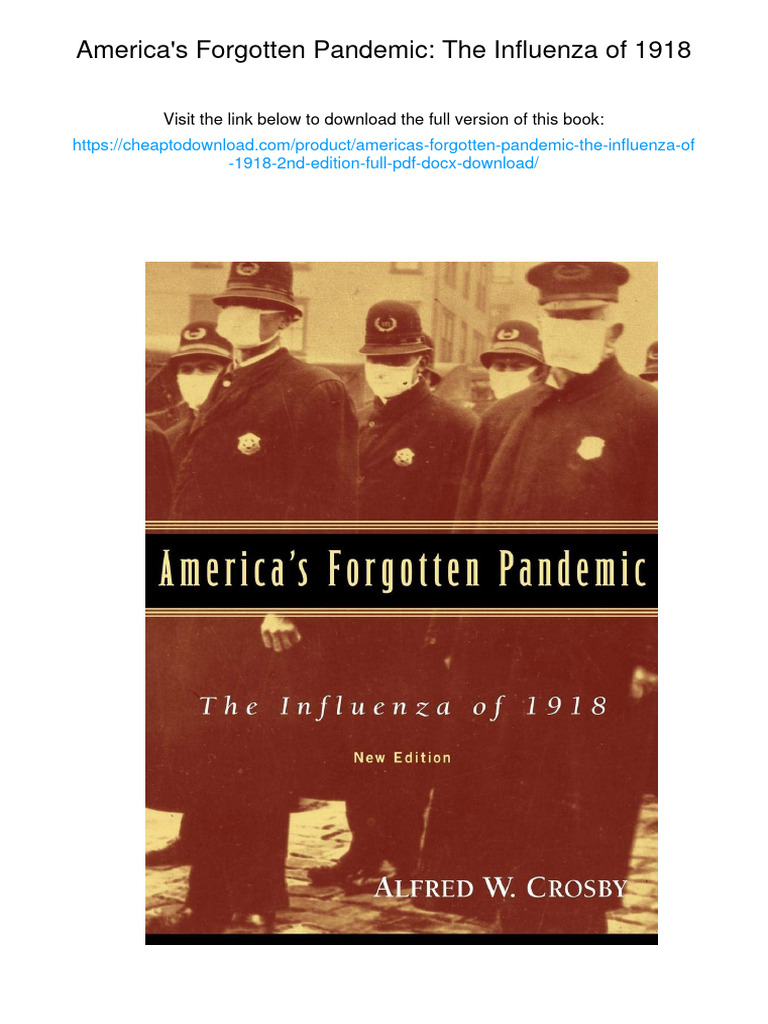 America's Forgotten Pandemic: The Influenza of 1918. ISBN 0521541751 ...