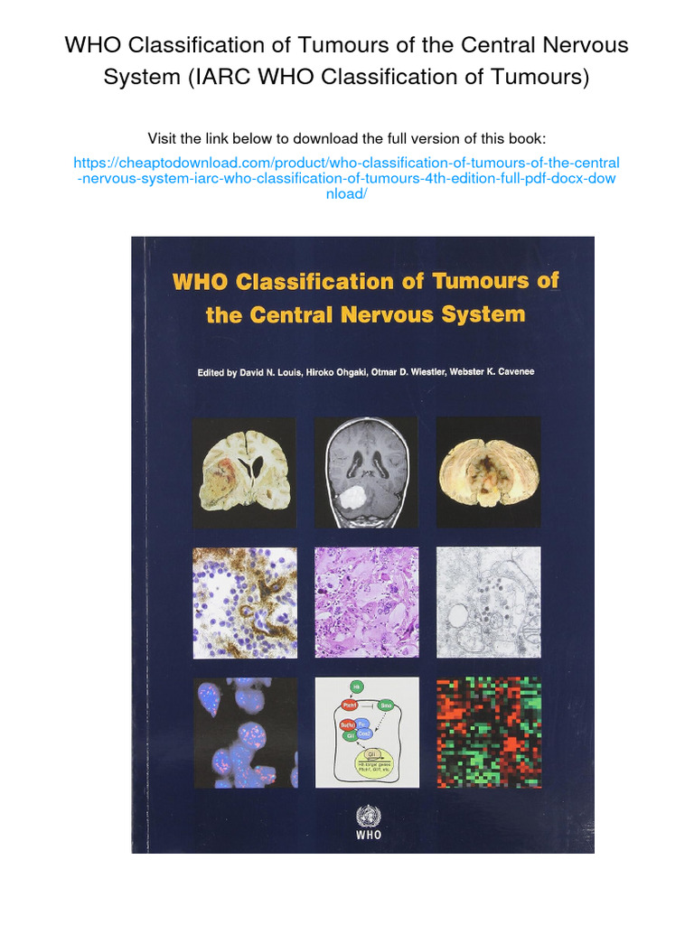 WHO Classification of Tumours of The Central Nervous System (IARC WHO Classification of Tumours ...