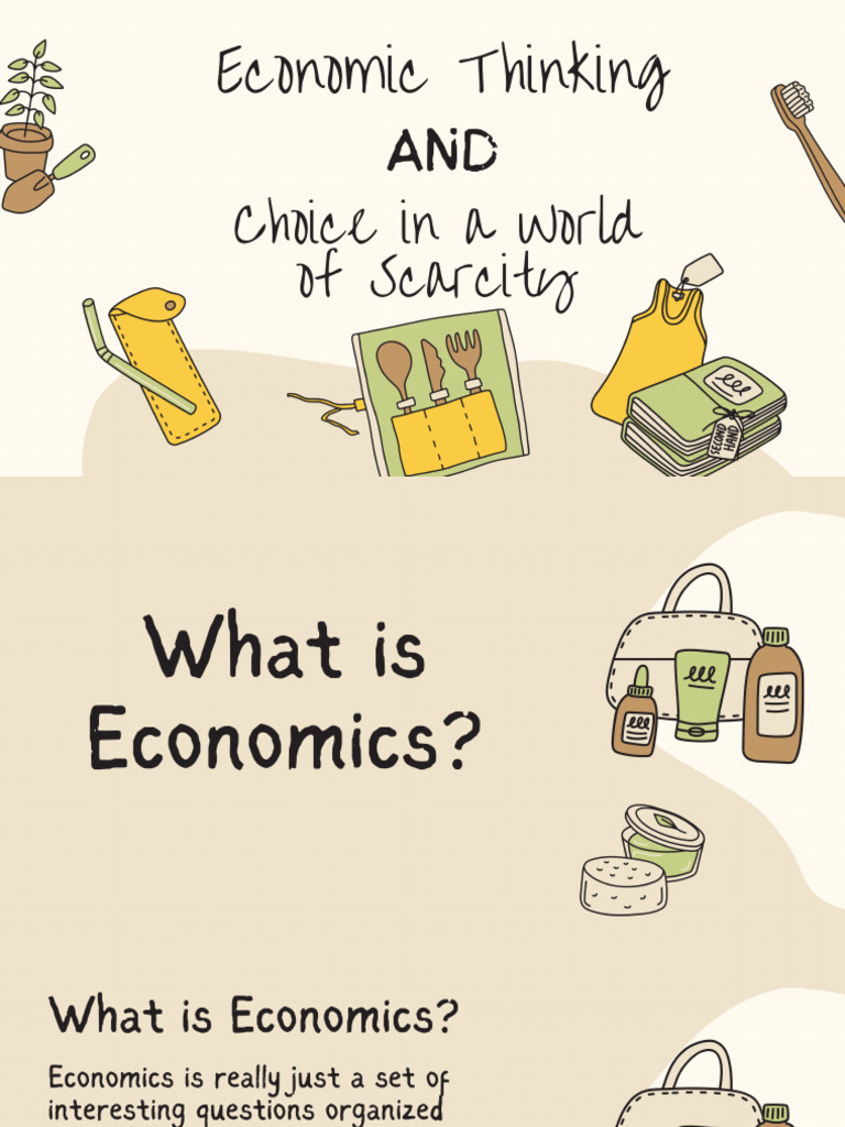 Topic 1economic Thinking and Choice in A World of Scarcity | PDF