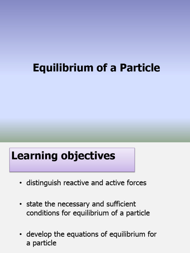 Lecture Slide On Equilibrium of A Particle | PDF | Force | Acceleration
