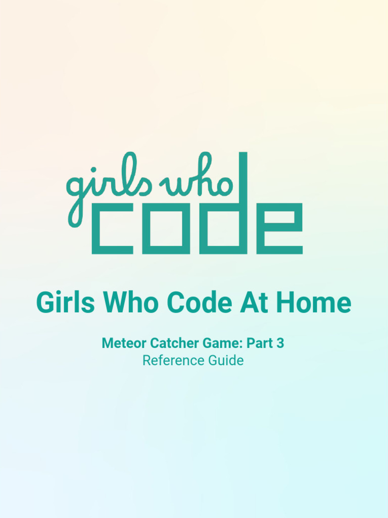 Girls Who Code at Home Meteor Catcher Part 3 - Reference Guide | PDF ...