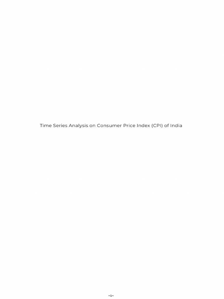 Time Series Analysis On Consumer Price Index (CPI) of India | PDF