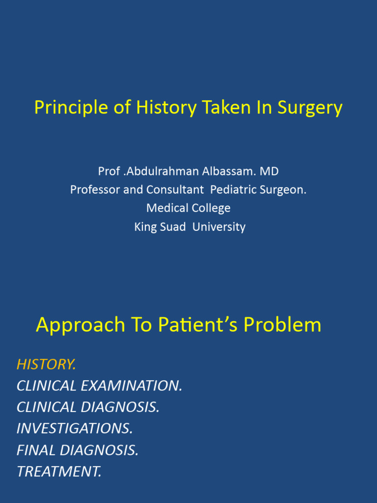 Principle of History Taken in Surgery - PPTX Prof.a.albassam | PDF ...