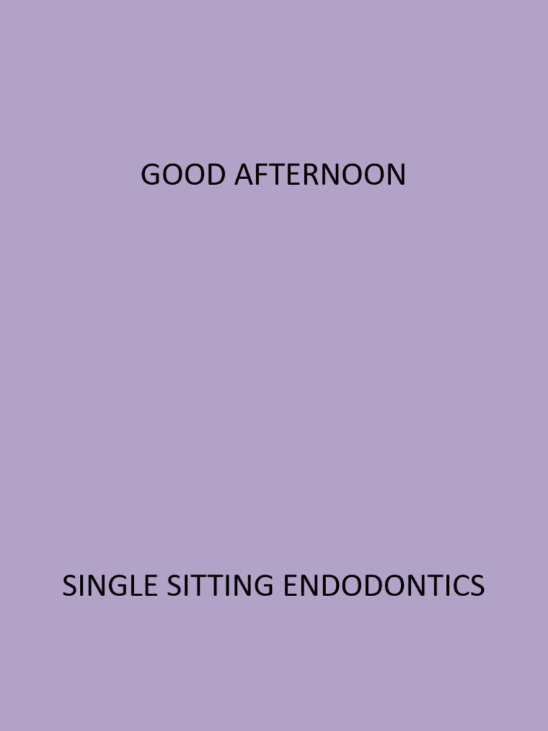 Single Sitting Endodontics | PDF