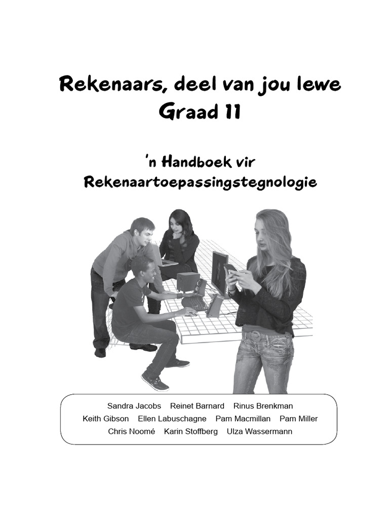 Rekenaars, Deel Van Jou Lewe Graad 11: 'N Handboek Vir ...