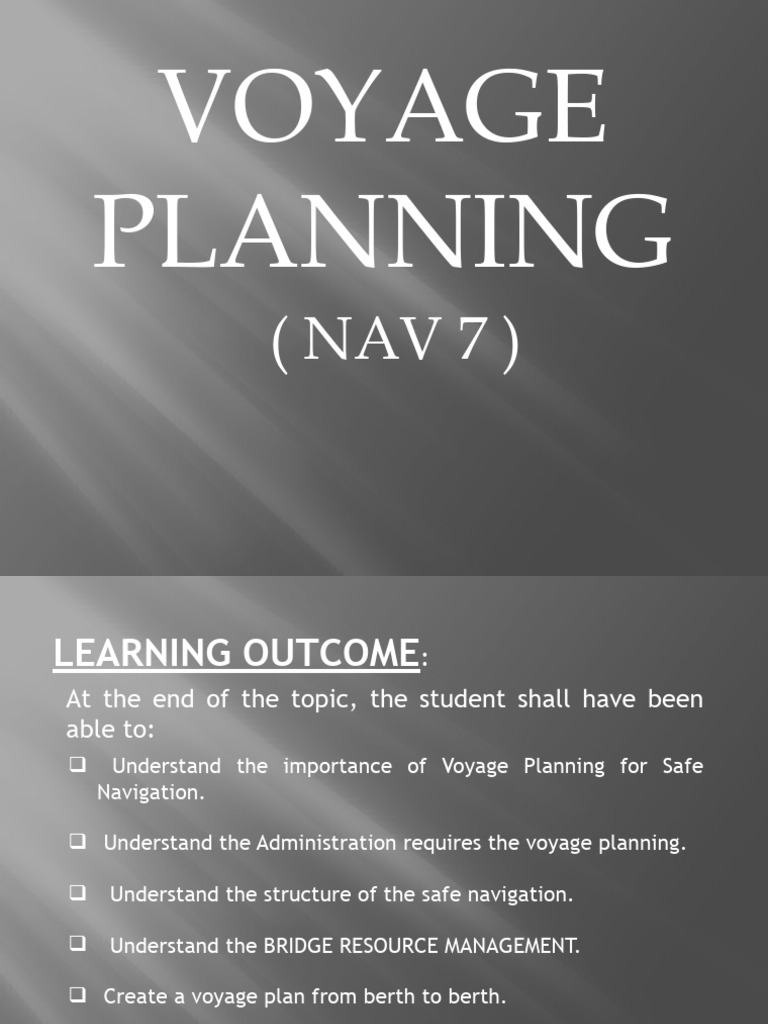 Voyage Planning for Safe Navigation | PDF | Navigation | Shipping