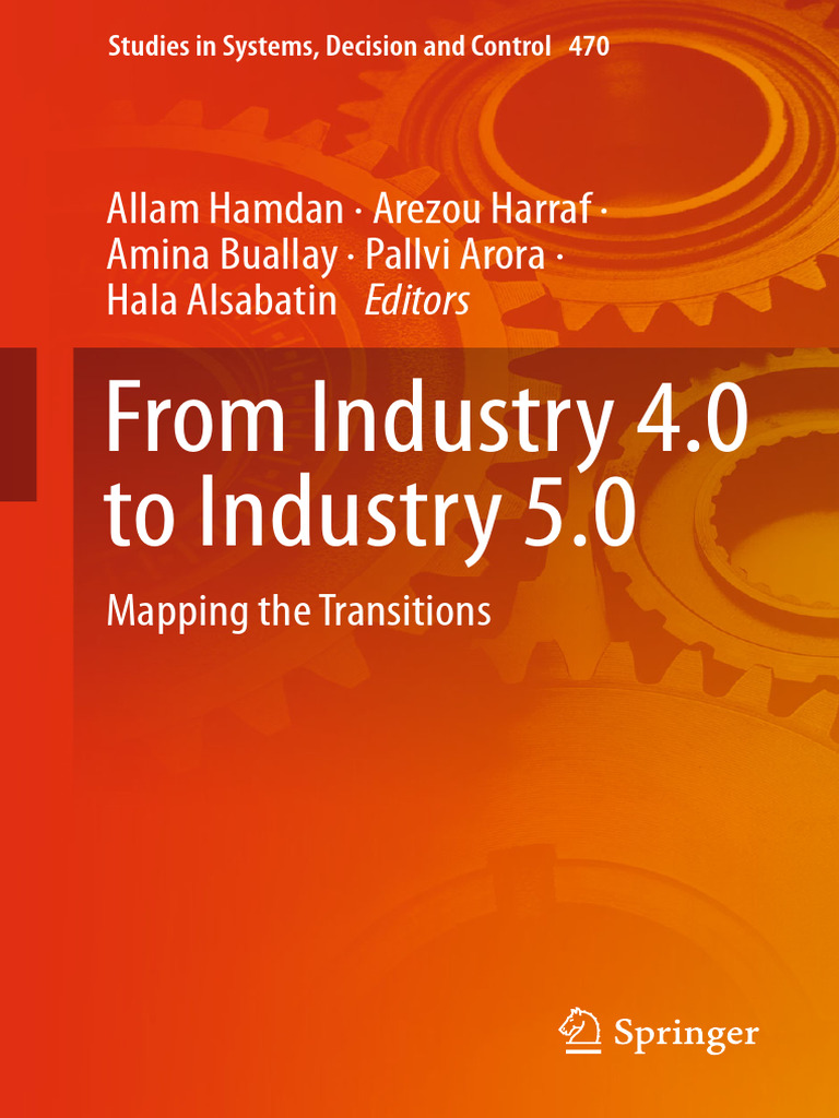 From Industry 4.0 To Industry 5.0: Allam Hamdan Arezou Harraf Amina Buallay Pallvi Arora Hala ...