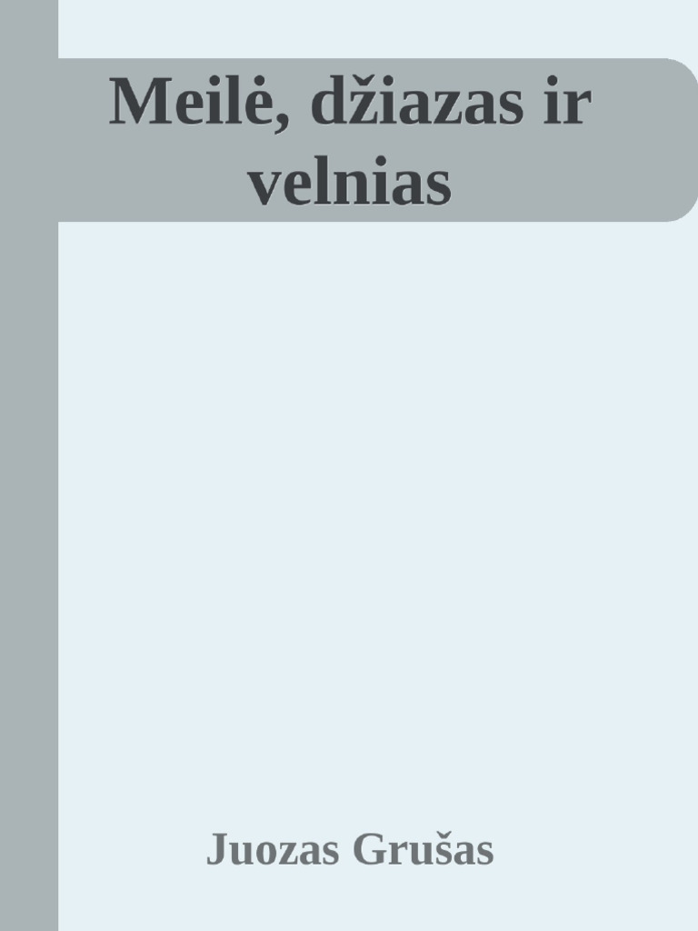 OceanofPDF - Com Meile Dziazas Ir Velnias Lithuanian Edition - Juozas ...