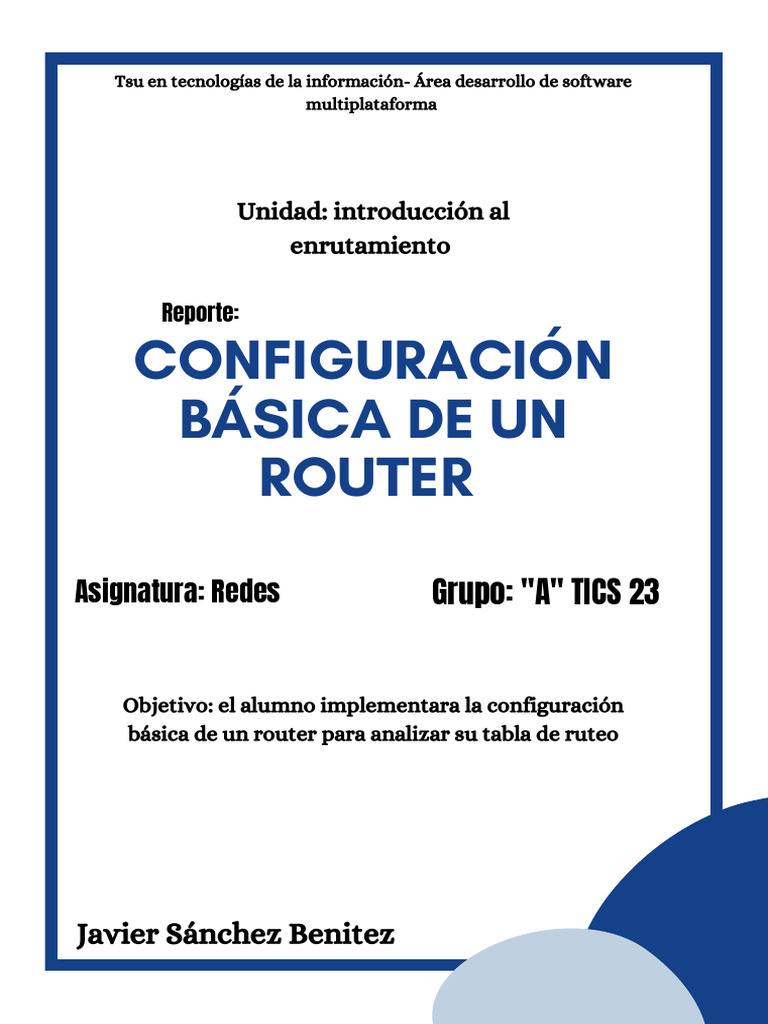 Reporte de Redes Configuración Básica de Un Router - 20240616 - 233253 - 0000 | PDF | Enrutador ...