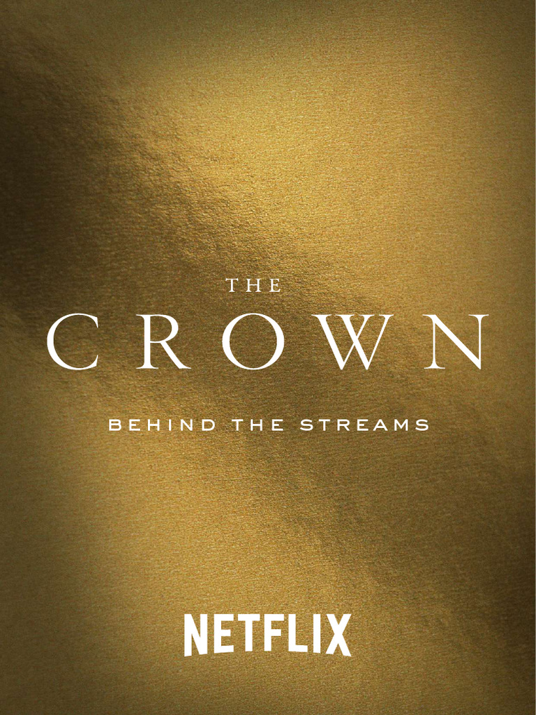 Netflix - The Crown Report | PDF | Monarchy Of The United Kingdom | Elizabeth Ii
