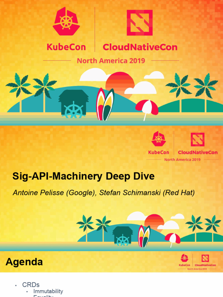 KubeCon NA 19 - Sig API Machinery Deep Dive | PDF | Software | Computing