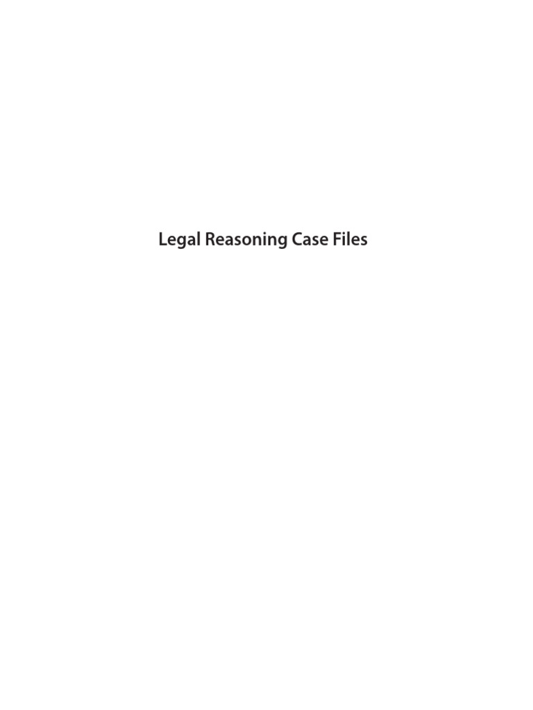 Legal Reasoning Case Files | PDF | Lawyer | Thought Legal Reasoning Case Files | PDF | Lawyer | Thought