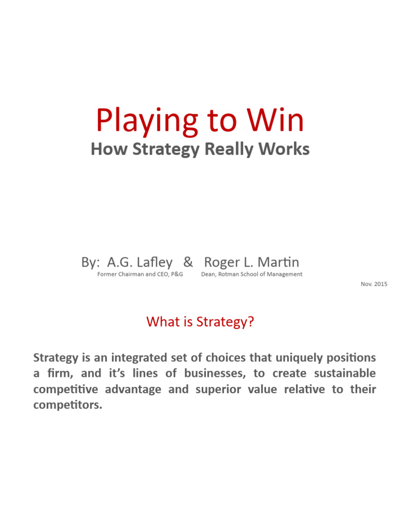 Playing To Win Strategy | PDF | Market Segmentation | Competitive Advantage