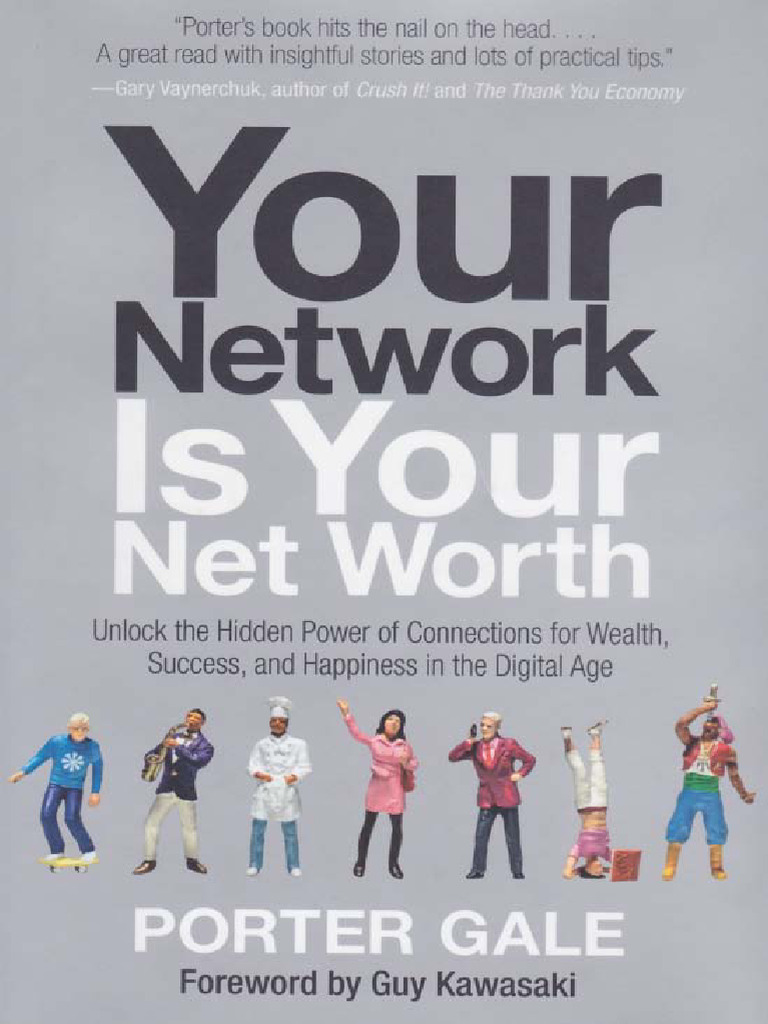 Your Network Is Your Net Worth - Unlock The Hidden Power of Connections ...