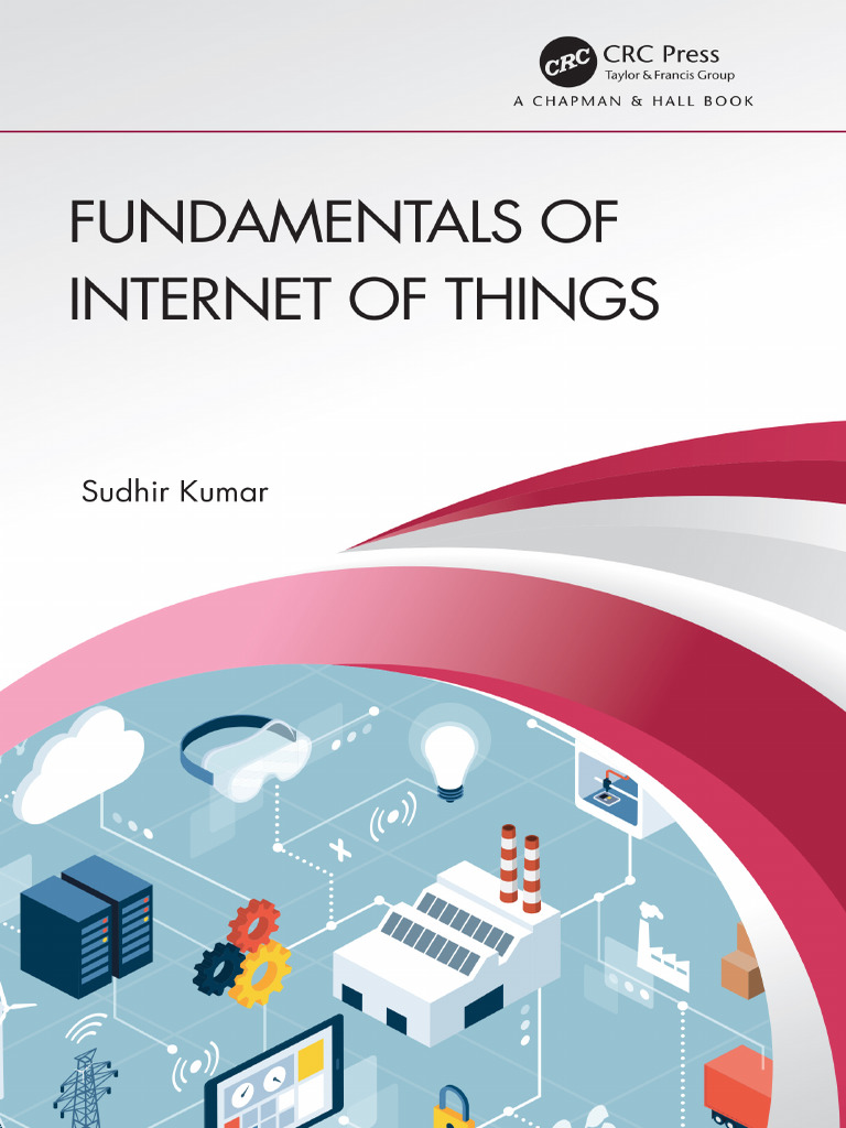 Sudhir Kumar - Fundamentals of Internet of Things-Chapman and Hall - CRC (2021) | PDF | Internet ...